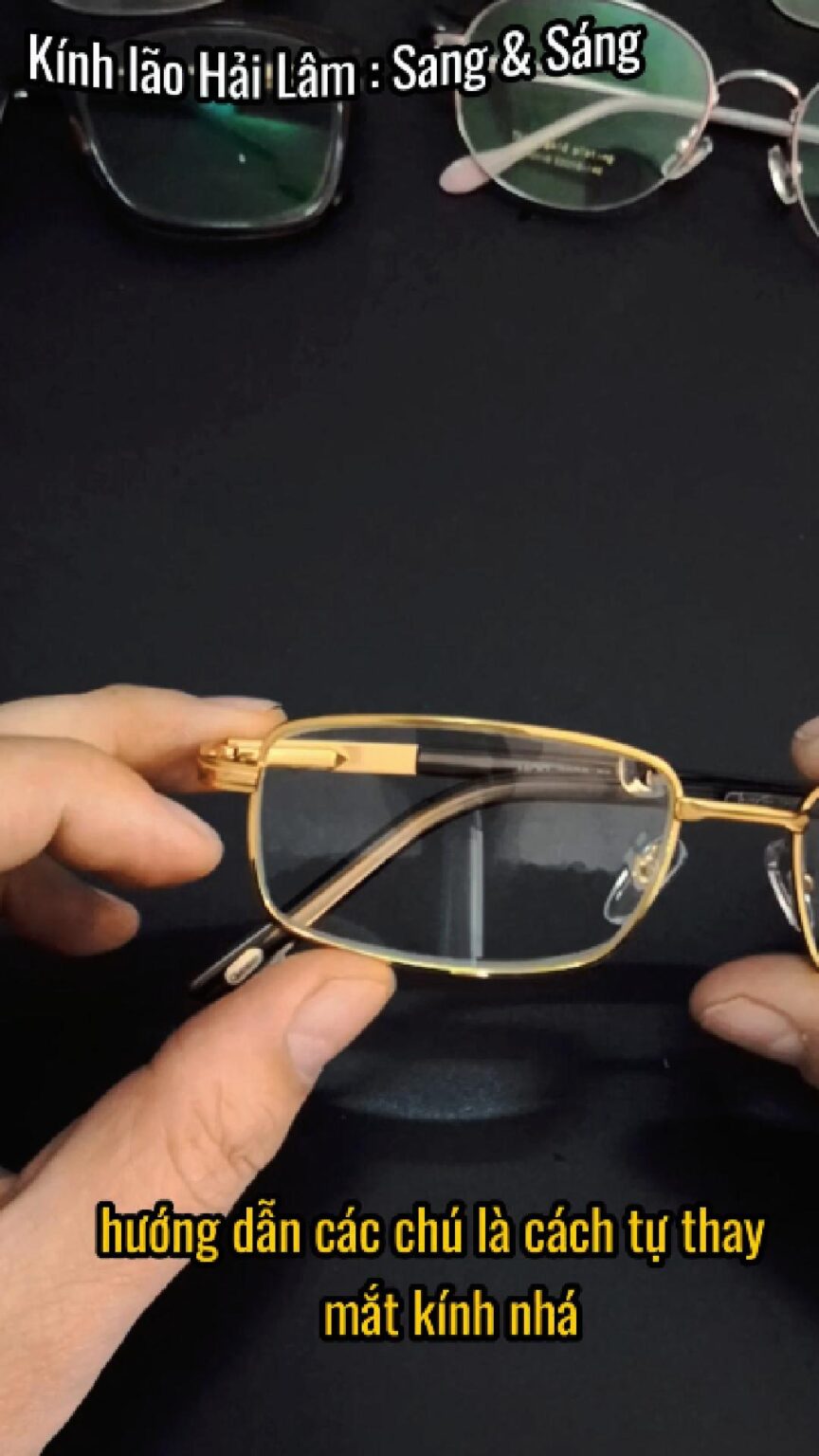 Cách tự thay mắt kính lão tại nhà nhanh gọn và đơn giản. - Kính lão Hải ...